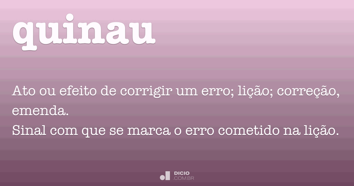 Quinau - Dicio, Dicionário Online de Português