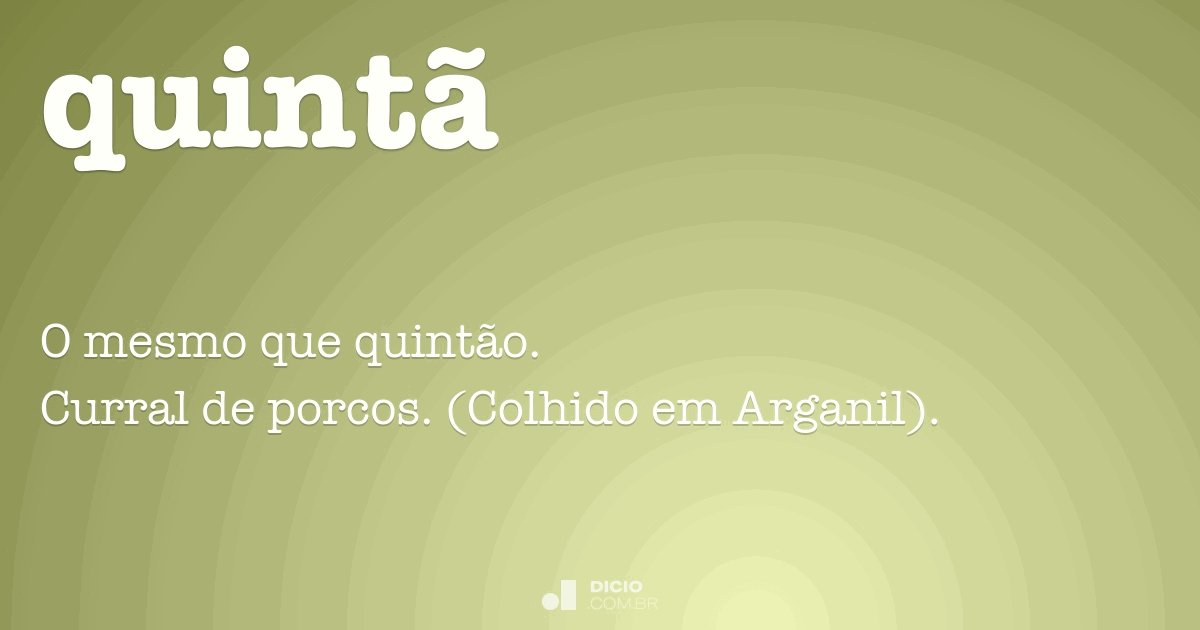 Quintã - Dicio, Dicionário Online de Português