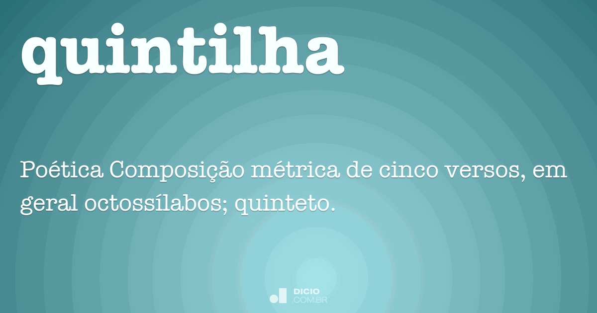 Quintilha - Dicio, Dicionário Online de Português