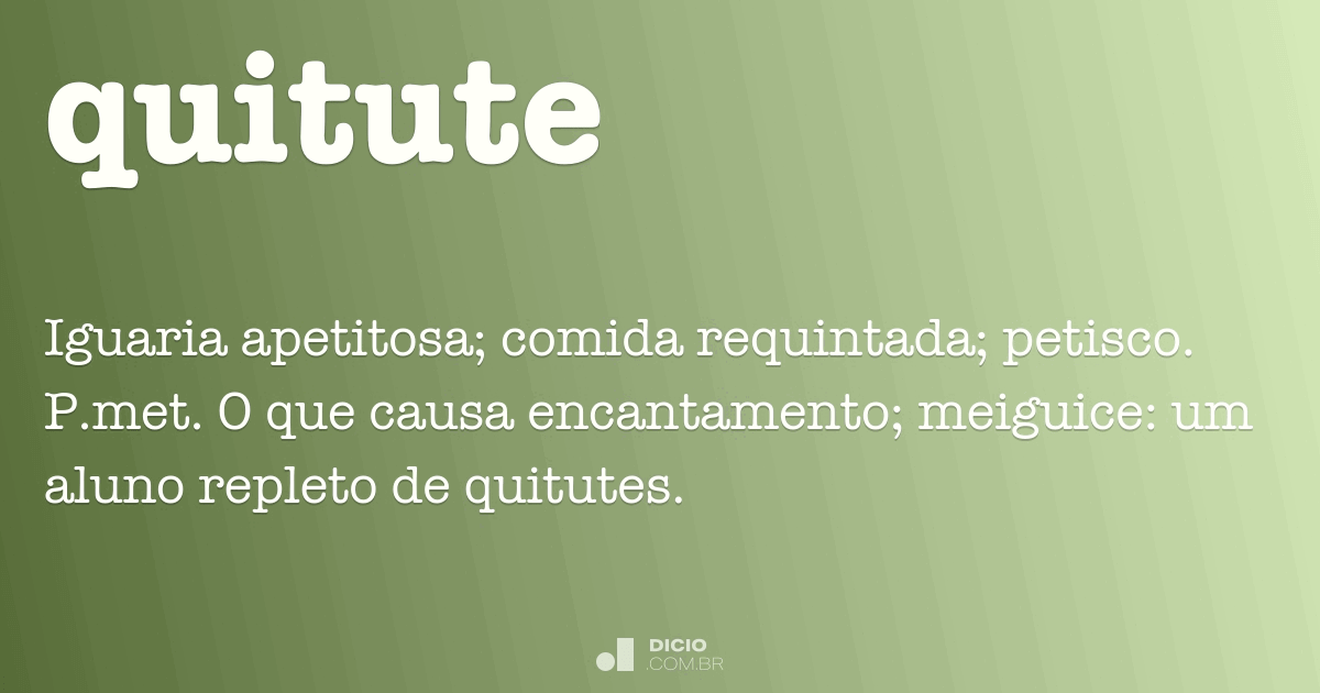 Quitute - Dicio, Dicionário Online de Português