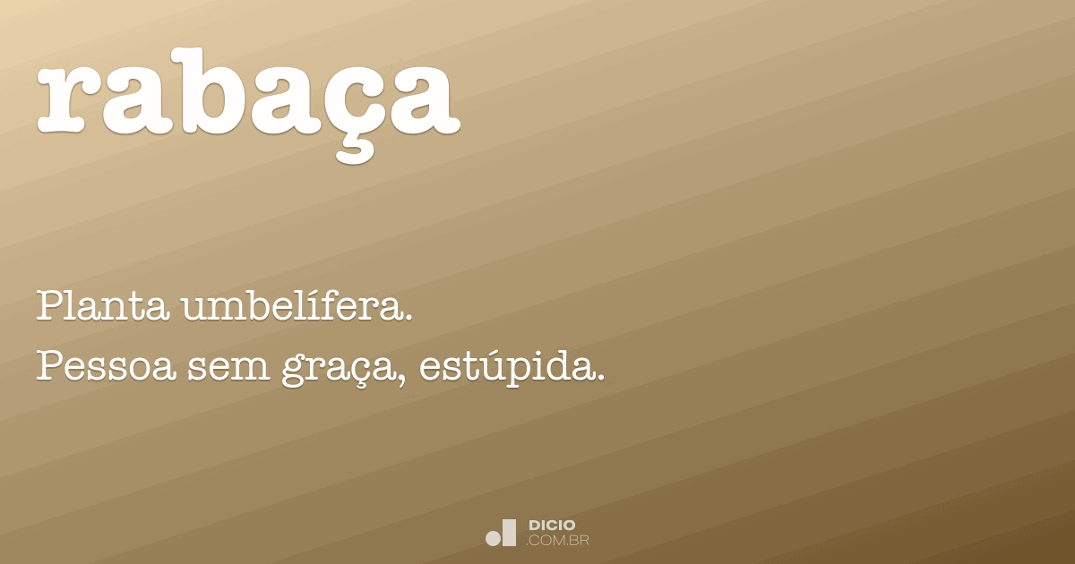 Rabaça - Dicio, Dicionário Online de Português