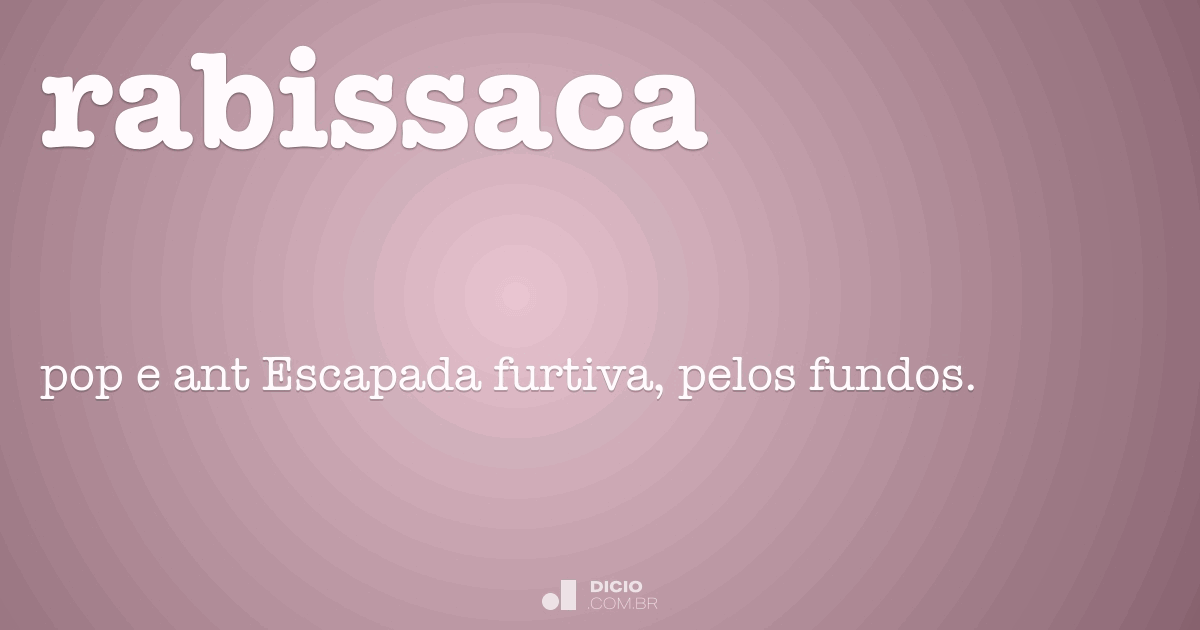 Rabissaca - Dicio, Dicionário Online de Português