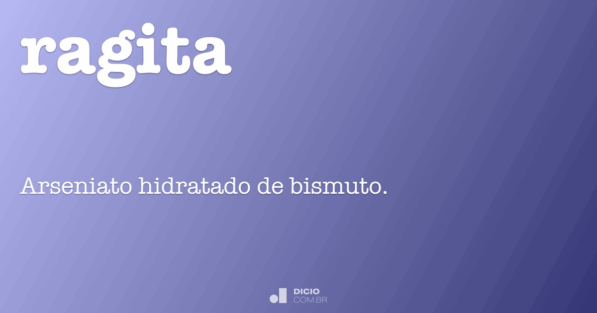 Ragita - Dicio, Dicionário Online de Português