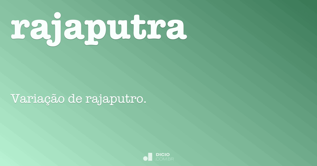 Rajaputra - Dicio, Dicionário Online de Português
