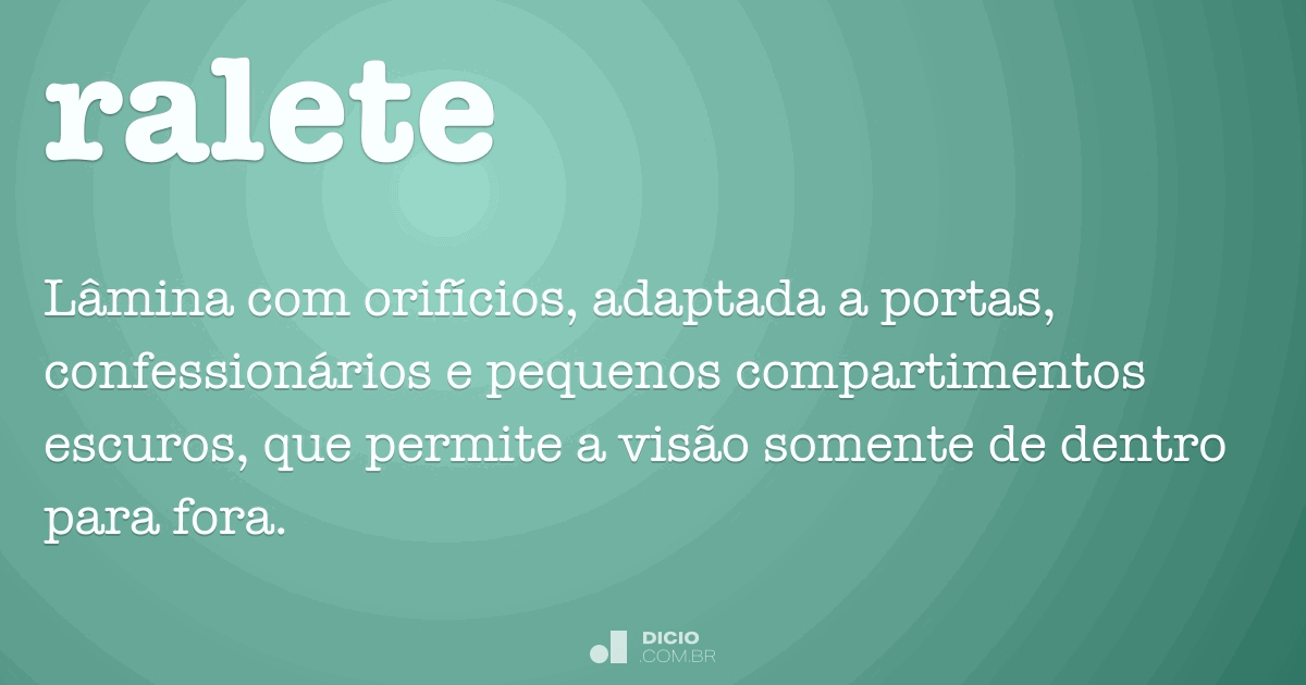 Ralete - Dicio, Dicionário Online de Português