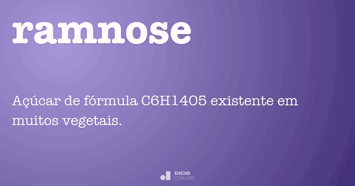 Ramnose - Dicio, Dicionário Online de Português