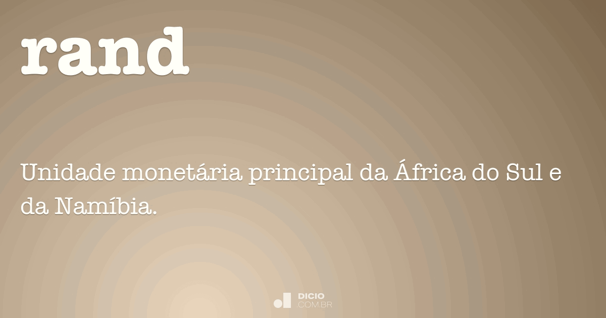 Rand - Dicio, Dicionário Online de Português
