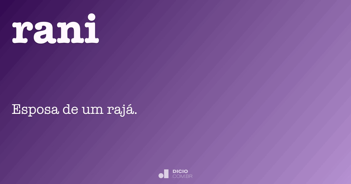 Rani - Dicio, Dicionário Online de Português