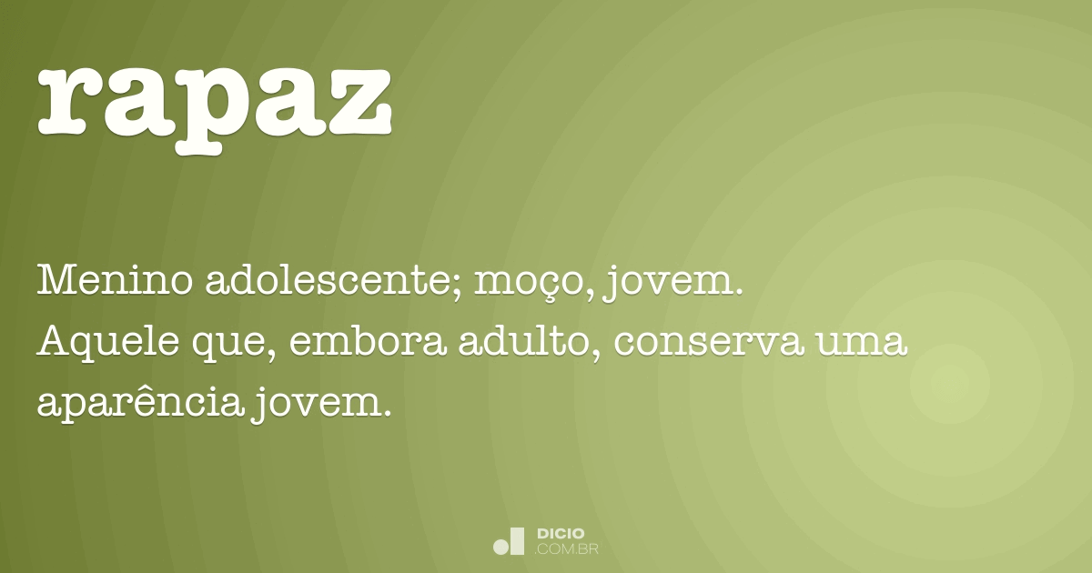 Rapaz - Dicio, Dicionário Online de Português