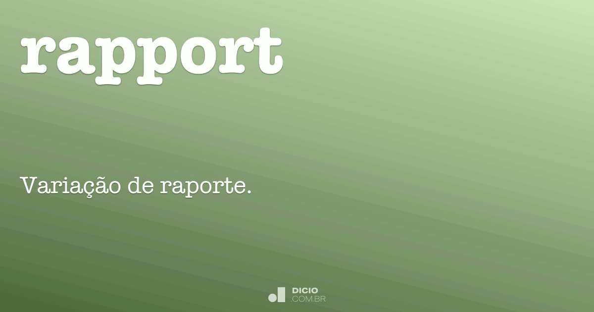 Rapport - Dicio, Dicionário Online de Português