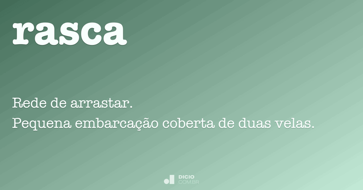 Rasca - Dicio, Dicionário Online de Português