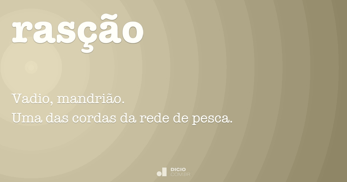 Rasção - Dicio, Dicionário Online de Português