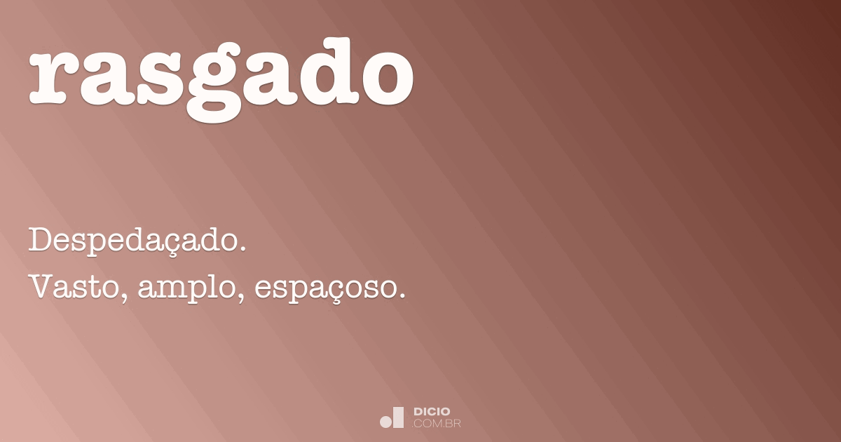 Rasgado - Dicio, Dicionário Online de Português
