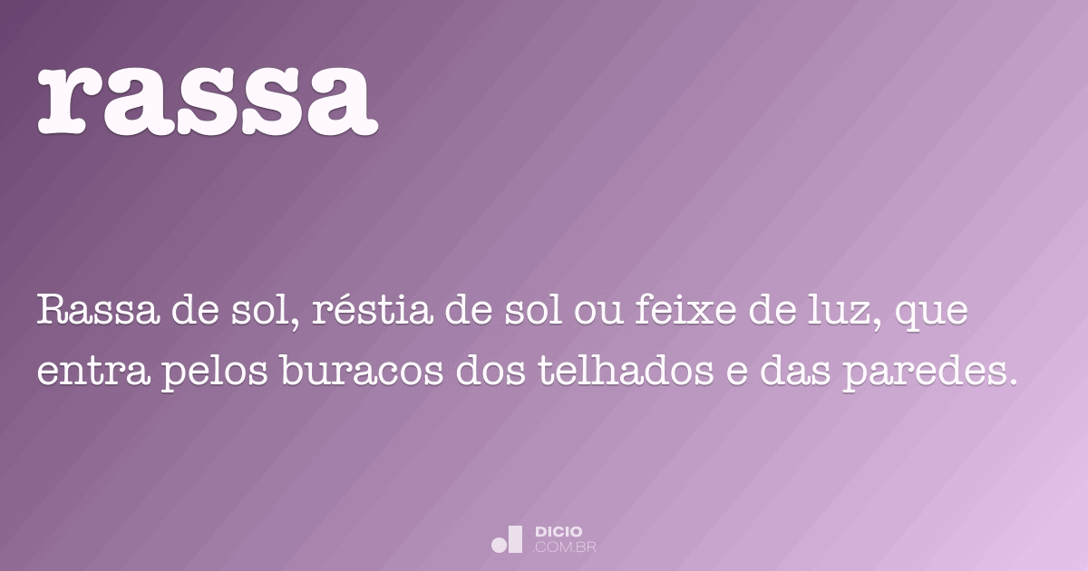 Rassa - Dicio, Dicionário Online de Português