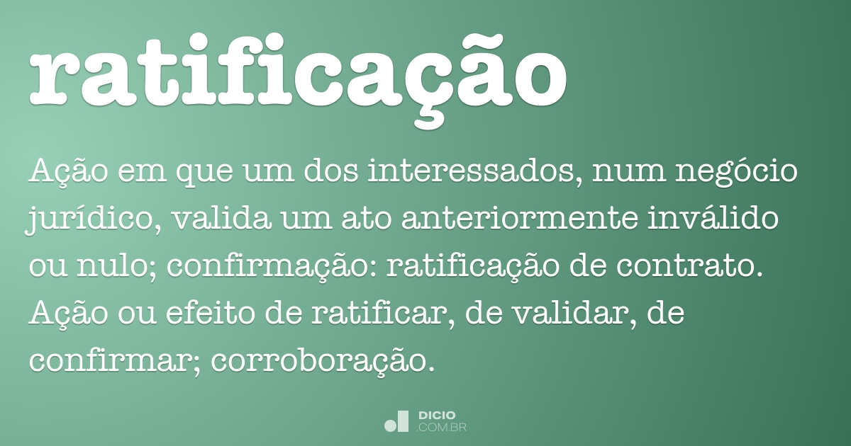Ratificação - Dicio, Dicionário Online de Português