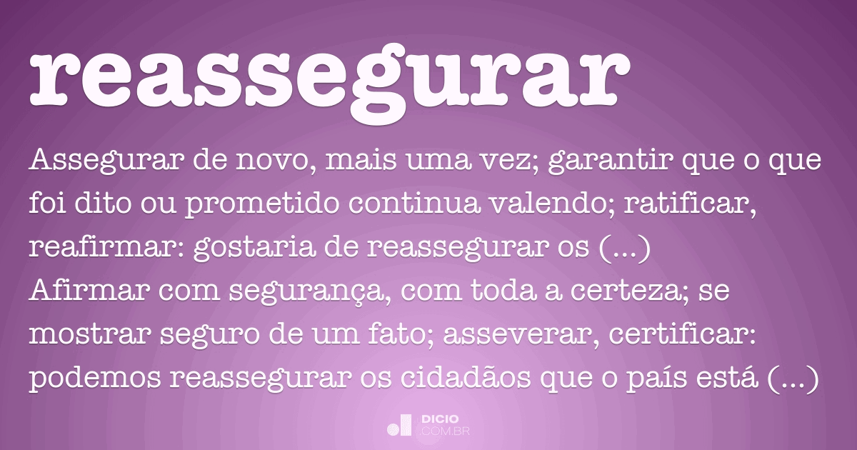 Reassegurar - Dicio, Dicionário Online de Português