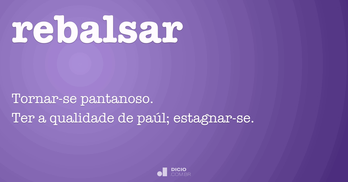 Rebalsar - Dicio, Dicionário Online de Português