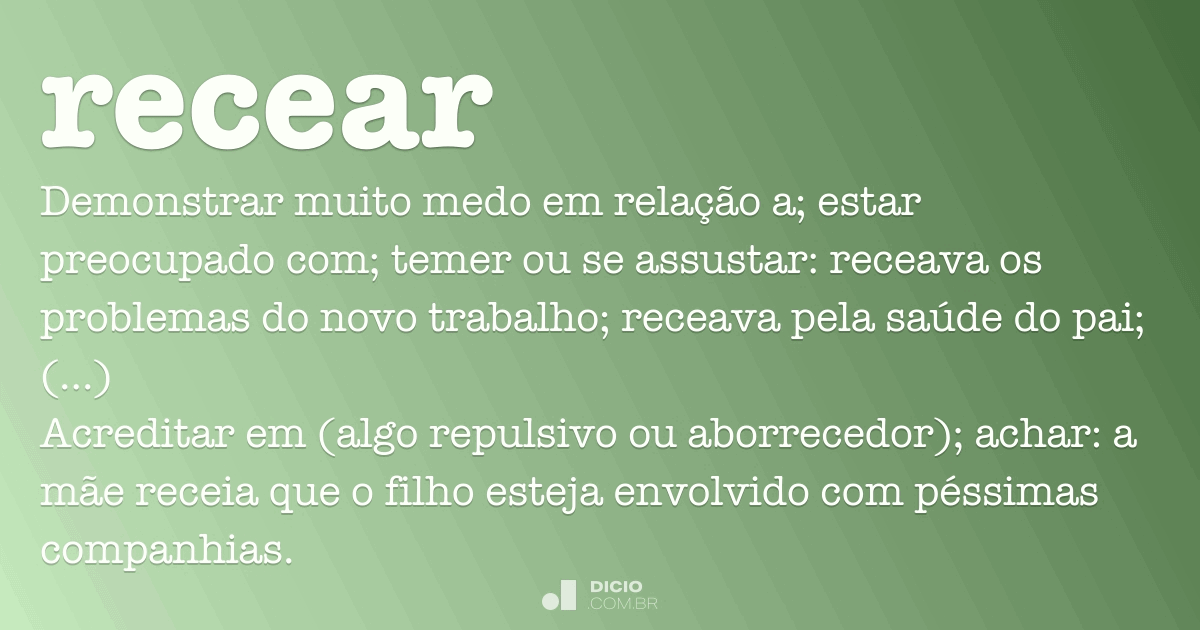 Recear - Dicio, Dicionário Online de Português