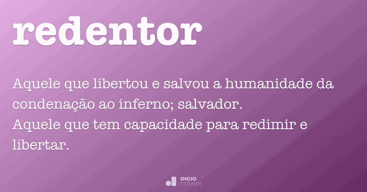 Redentor - Dicio, Dicionário Online de Português