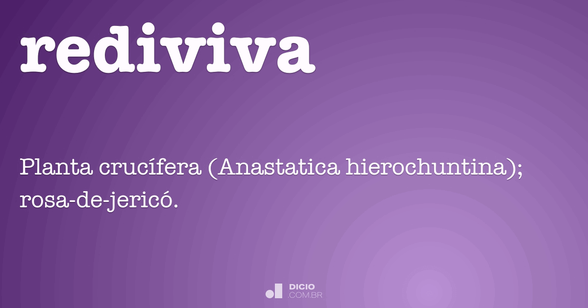 Rediviva - Dicio, Dicionário Online de Português