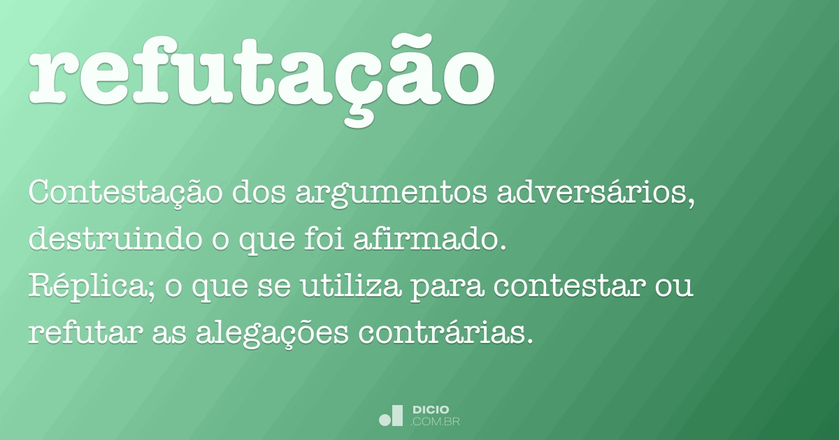 Refutação - Dicio, Dicionário Online de Português