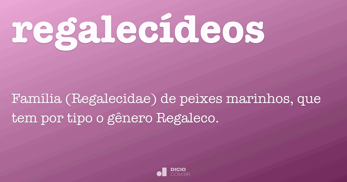 Regalecídeos - Dicio, Dicionário Online de Português