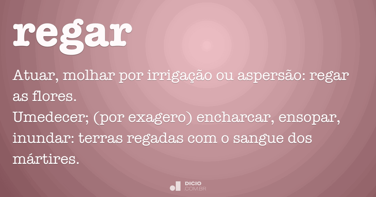 Regar - Dicio, Dicionário Online de Português