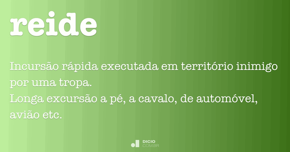 Reide - Dicio, Dicionário Online de Português