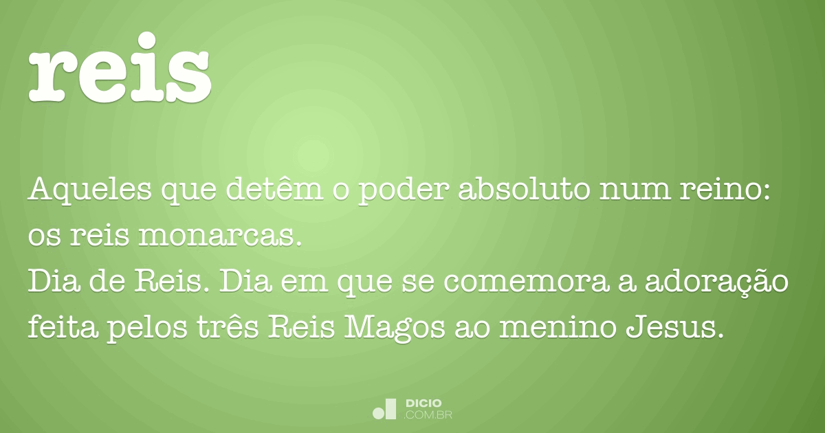 Reis - Dicio, Dicionário Online de Português