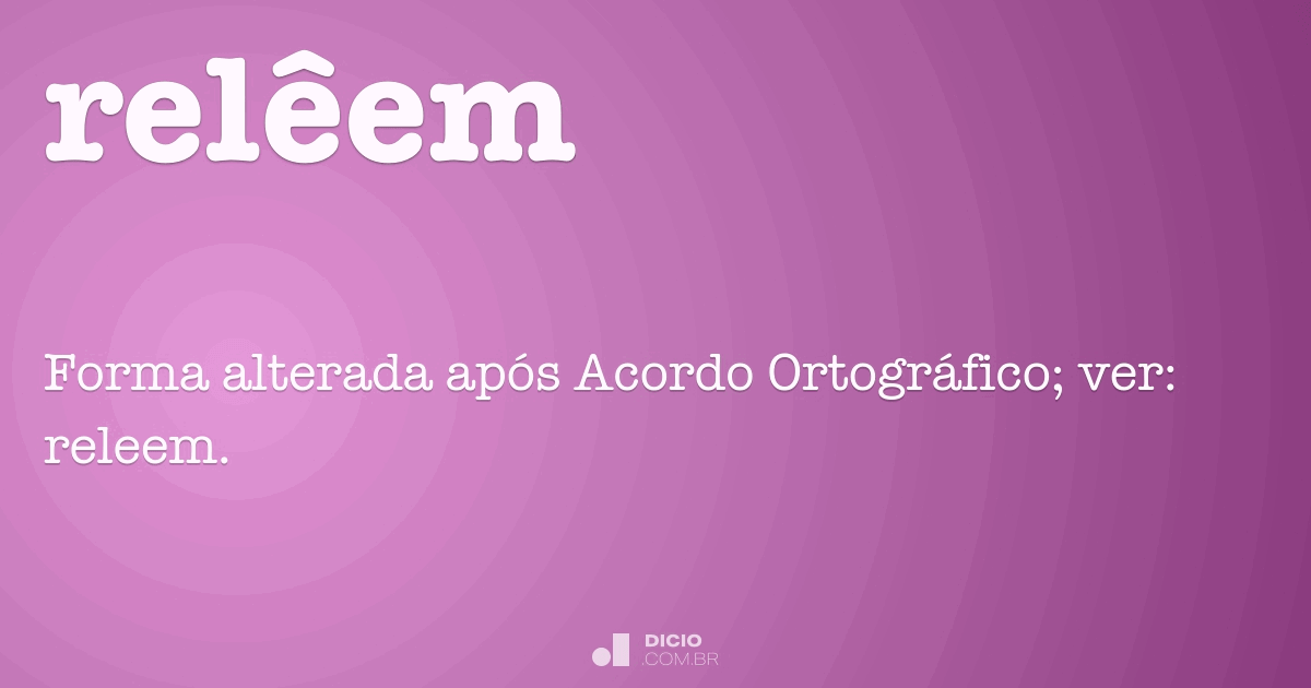 Relêem - Dicio, Dicionário Online de Português