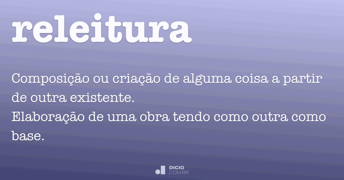Releitura - Dicio, Dicionário Online de Português