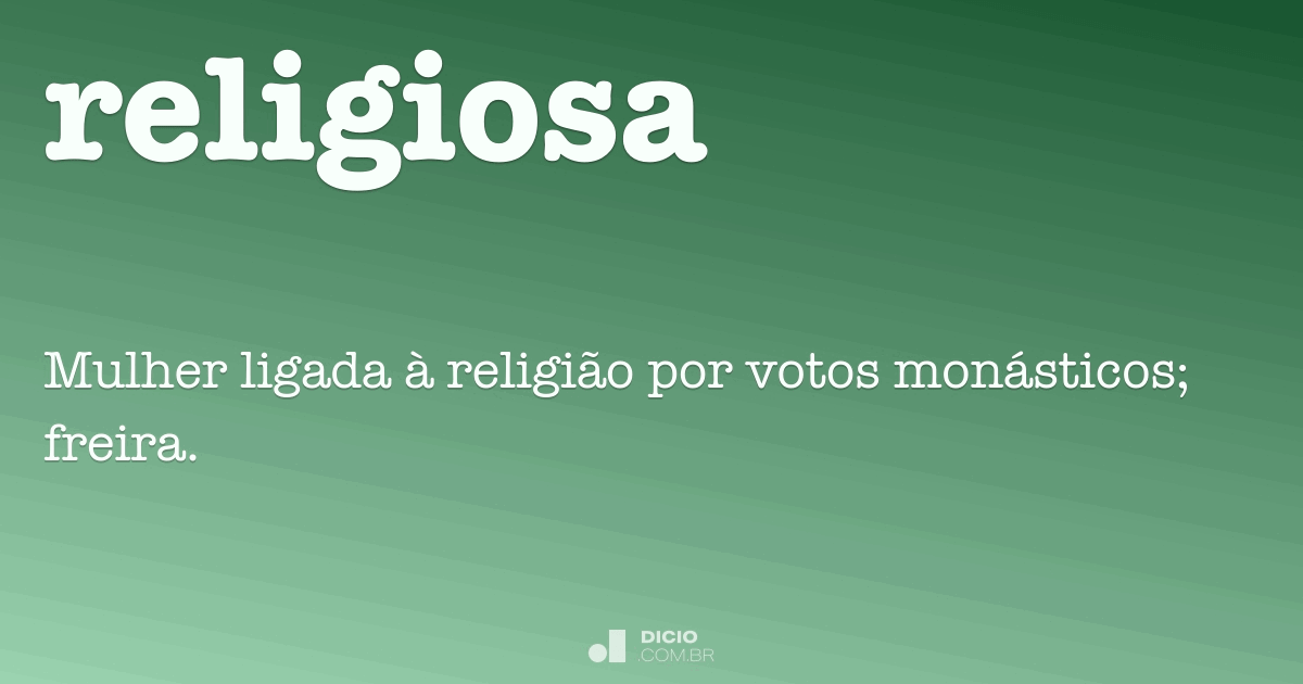 Religiosa - Dicio, Dicionário Online de Português