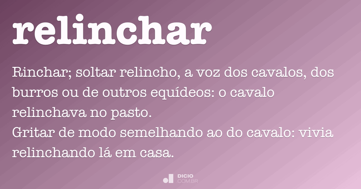 Relinchar - Dicio, Dicionário Online de Português
