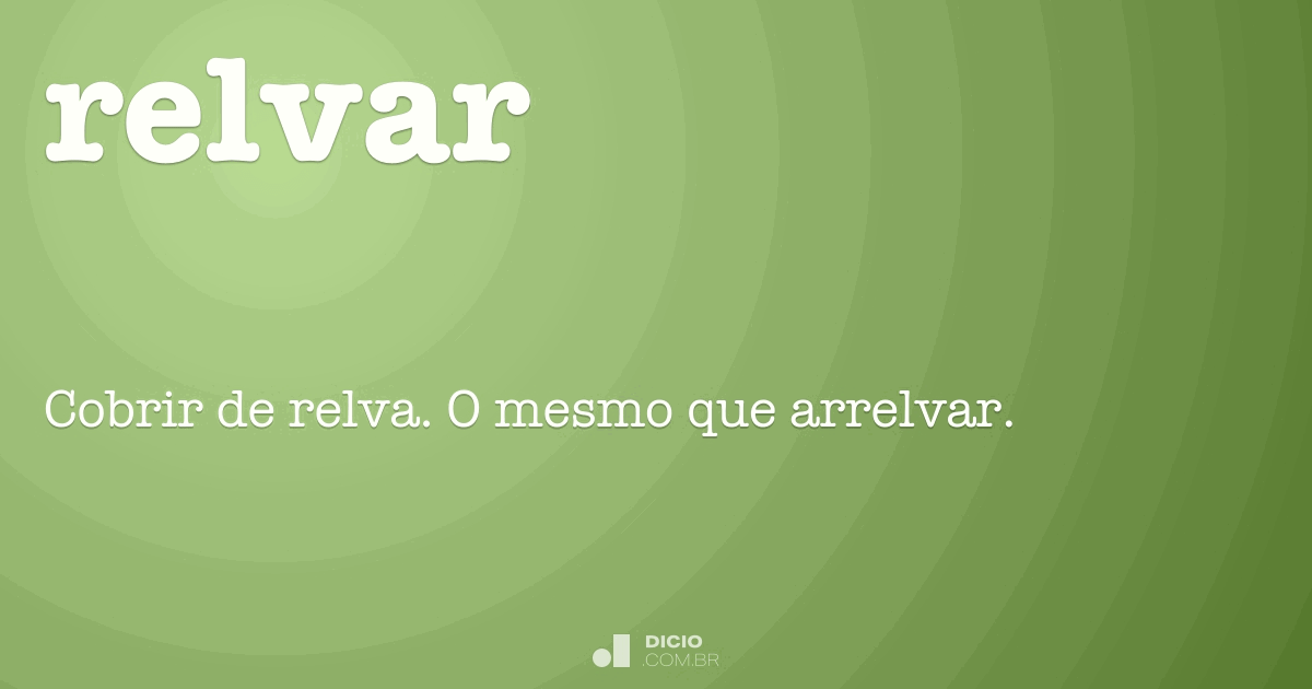Relvar - Dicio, Dicionário Online de Português