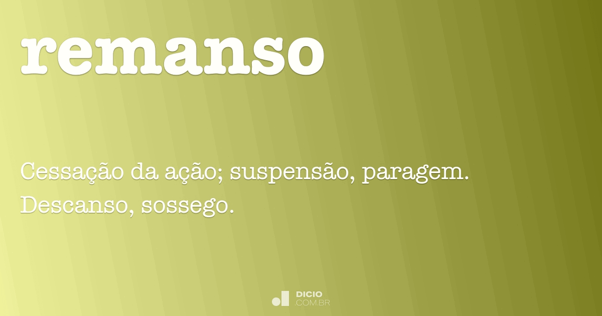 Remanso - Dicio, Dicionário Online de Português