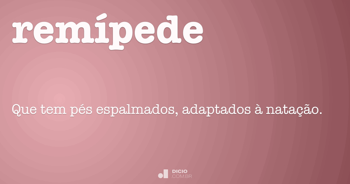 Remípede - Dicio, Dicionário Online de Português