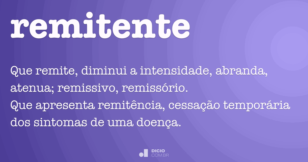 Remitente - Dicio, Dicionário Online de Português