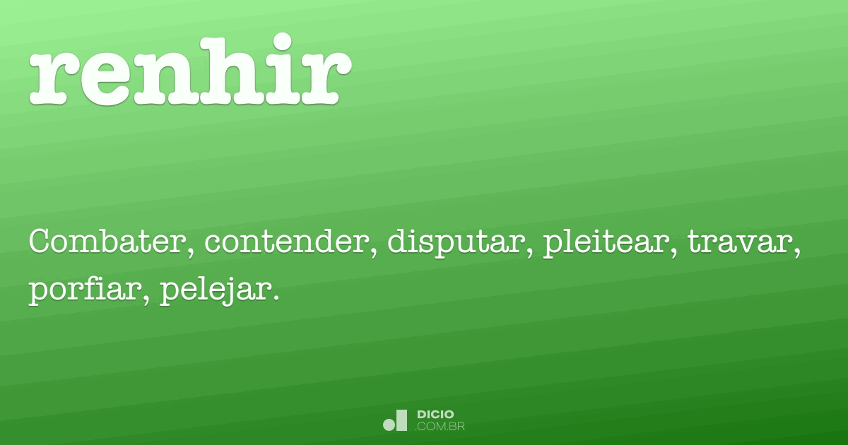 Renhir - Dicio, Dicionário Online de Português