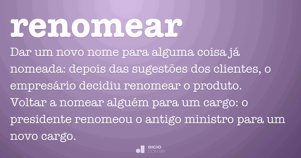 Renomear - Dicio, Dicionário Online de Português