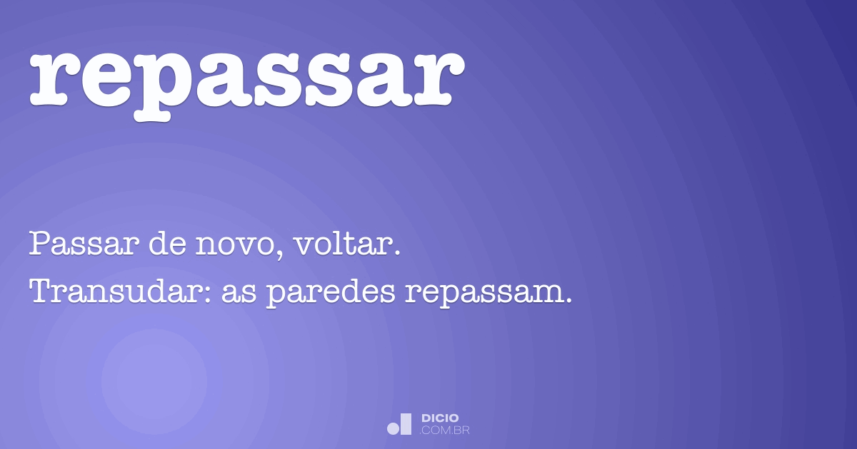 Repassar - Dicio, Dicionário Online de Português