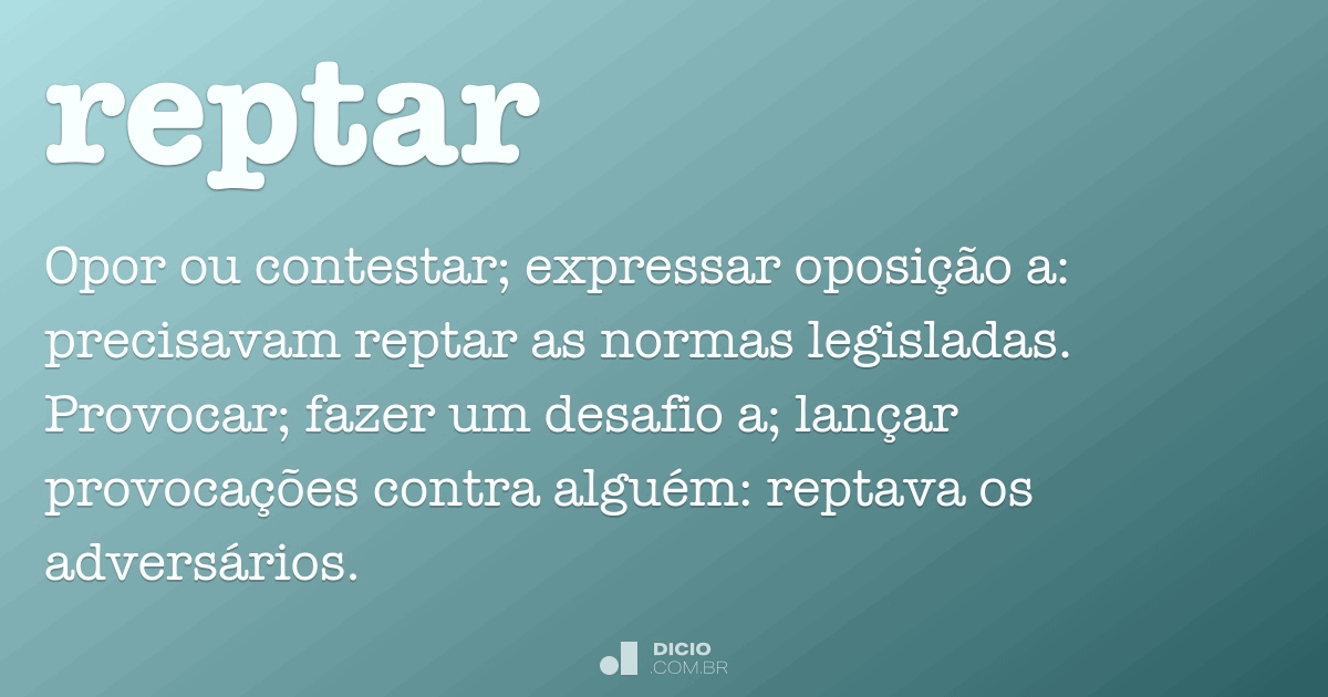Reptar - Dicio, Dicionário Online de Português
