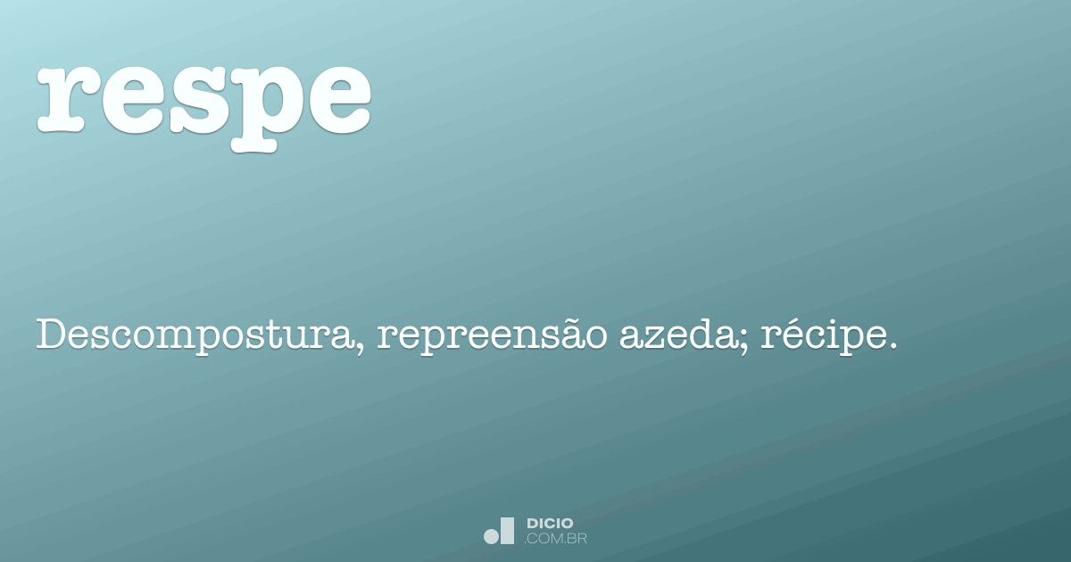 Respe - Dicio, Dicionário Online de Português