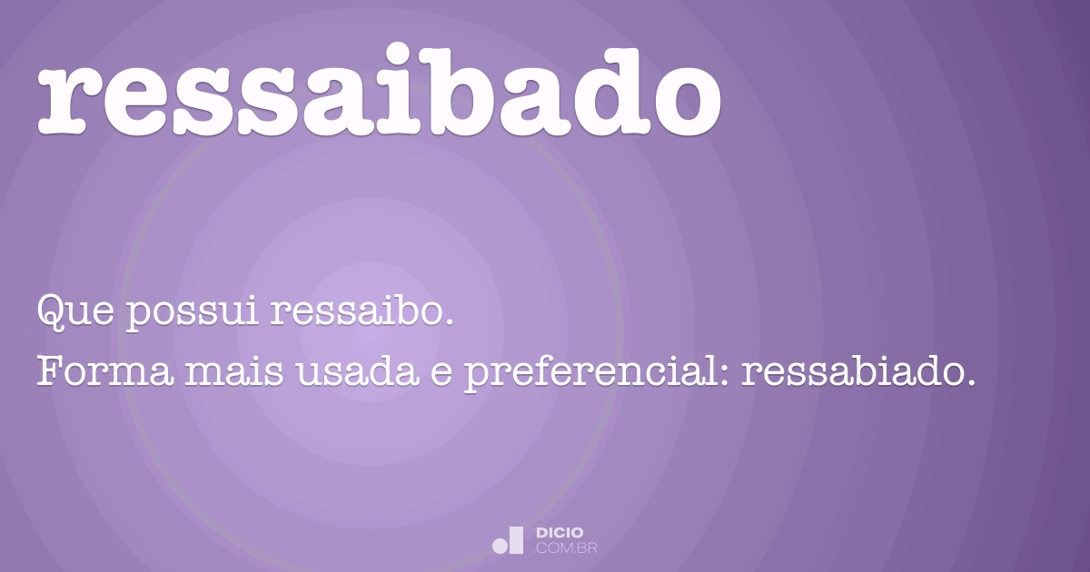 Ressaibado - Dicio, Dicionário Online de Português