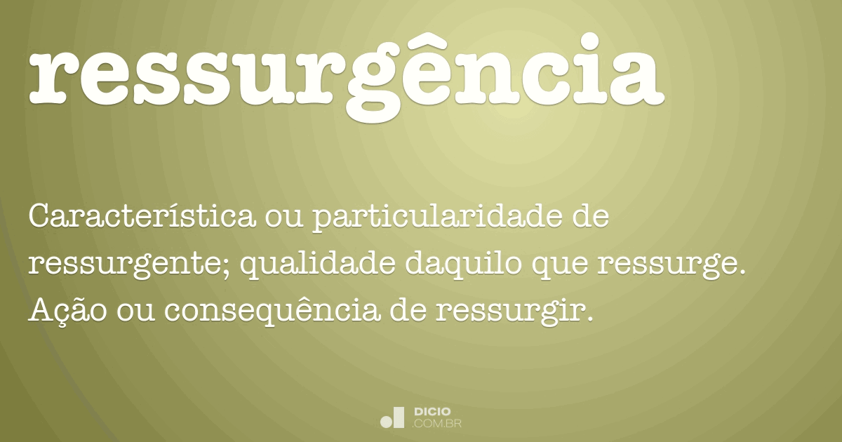 Ressurgência - Dicio, Dicionário Online de Português