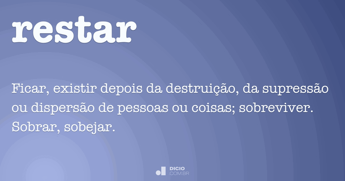Restar - Dicio, Dicionário Online de Português