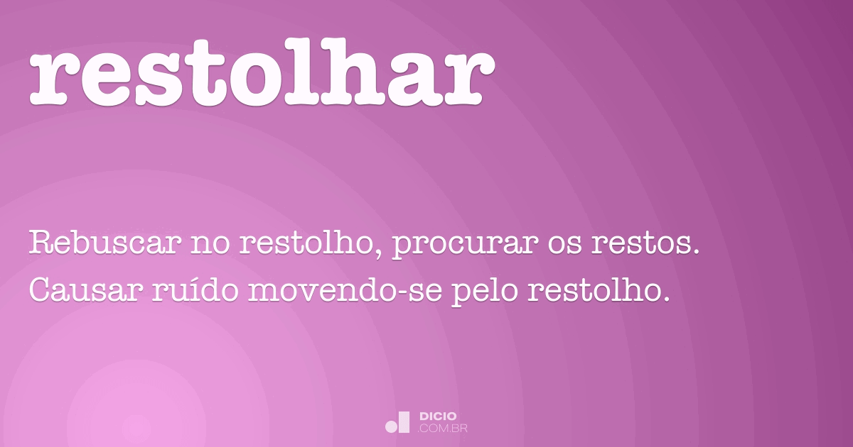 Restolhar - Dicio, Dicionário Online de Português