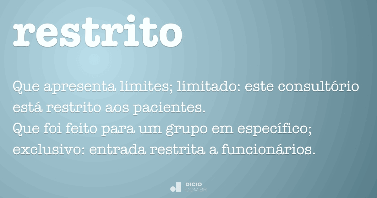 Restrito - Dicio, Dicionário Online de Português