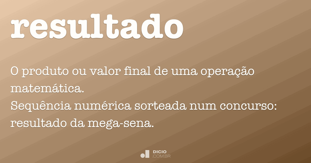 Resultado - Dicio, Dicionário Online de Português