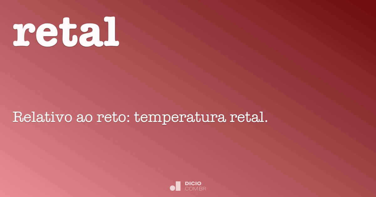 Retal - Dicio, Dicionário Online de Português