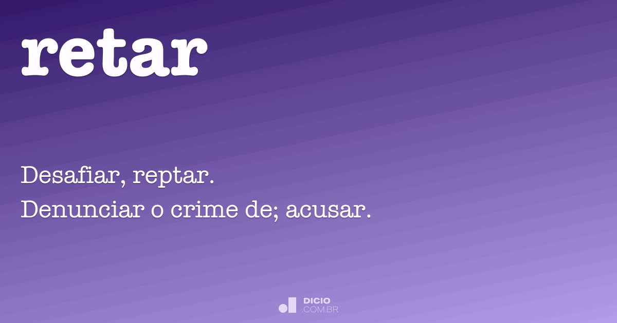 Retar - Dicio, Dicionário Online de Português